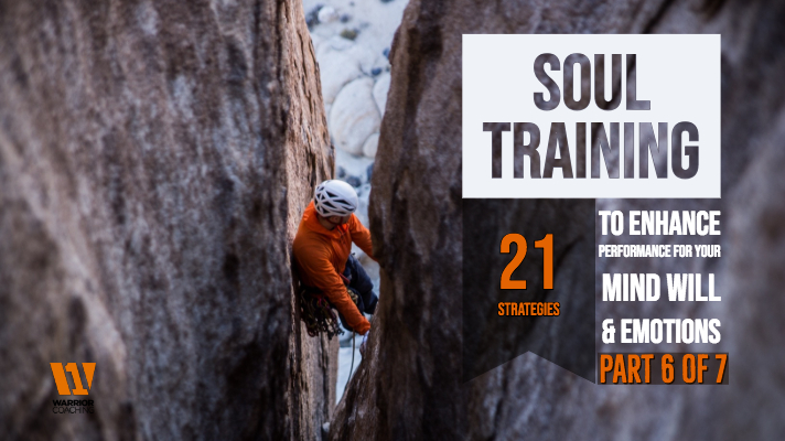Soul Training- 21 Strategies to Enhance Performance for Your Mind, Will ...